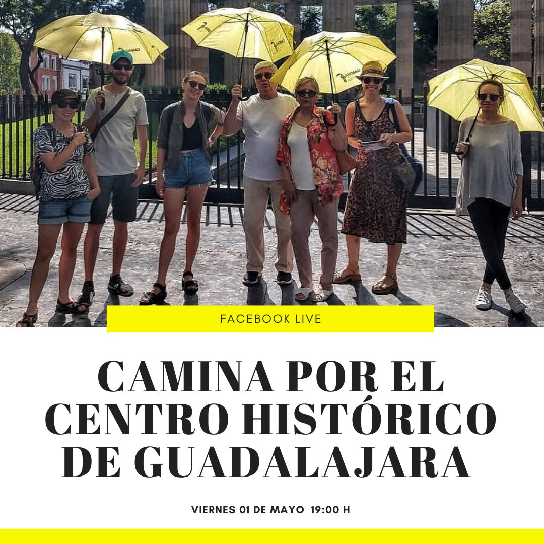 Camina virtualmente por el Centro Histórico de “La Perla Tapatía ...